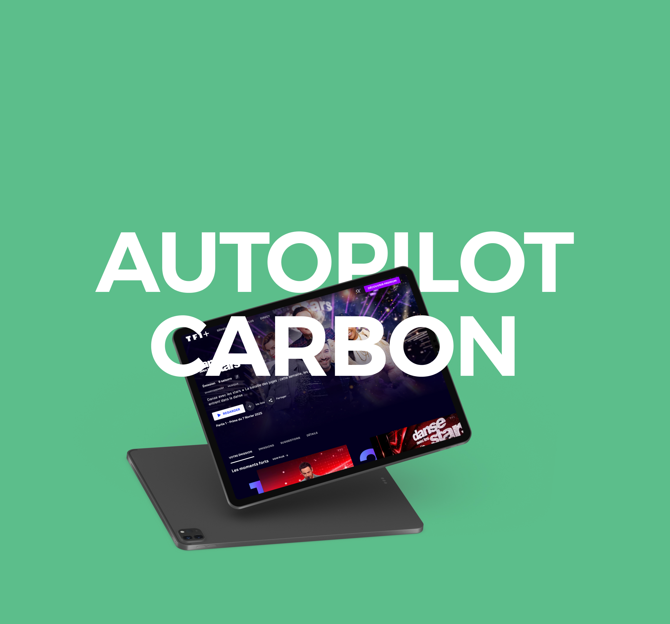 30 TONNES DE CO2 ÉVITÉES SUR TF1+ AVEC AUTOPILOT CARBON | TF1PUB